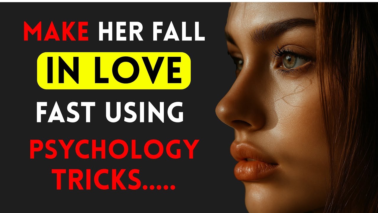 10 Psychological Tricks to Make Any Woman Fall in Love with You ...