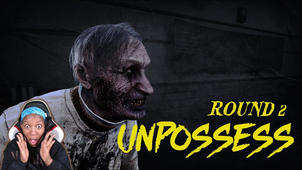 Do we know what we're doing yet?? | Unpossess Round 2 - YouTube