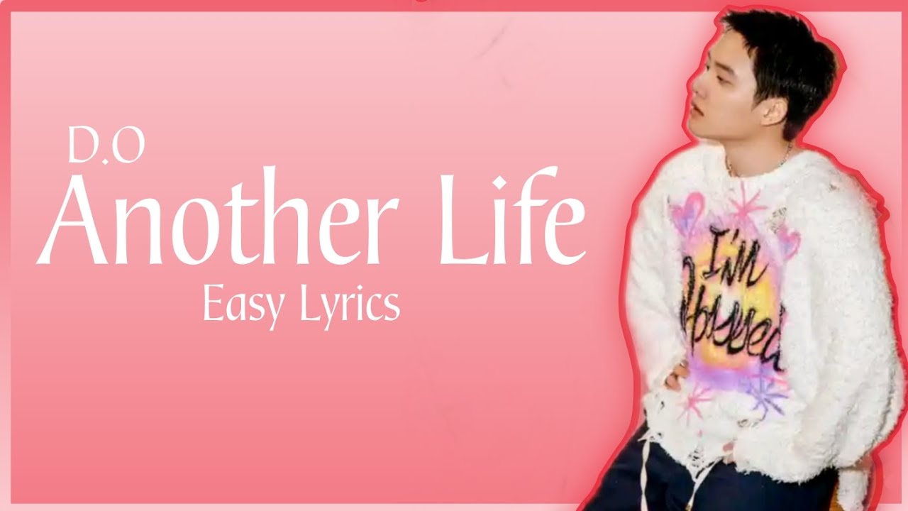 D.O (디오) - In Another Life (Easy Lyrics) - YouTube