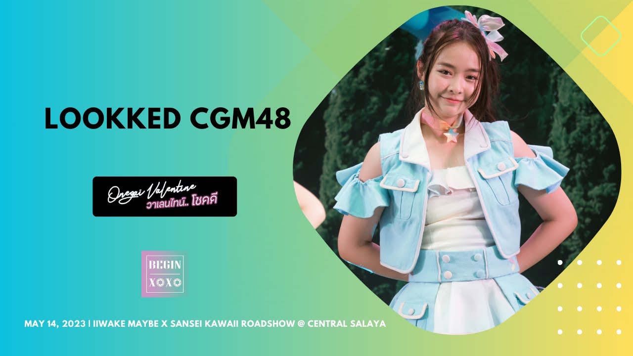 230514 Fancam Lookked CGM48 วาเลนไทน์โชคดี Onegai Valentine - YouTube