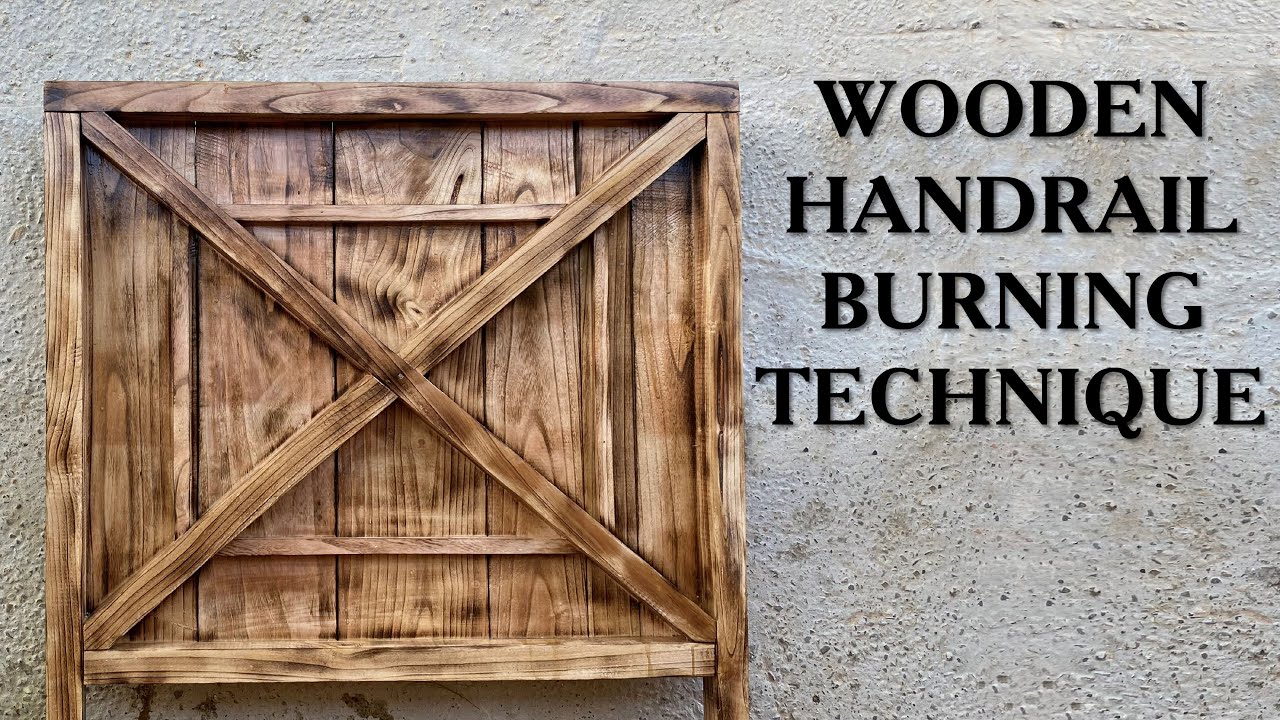 DIY Wood Burning Technique - Simple Wooden Handrail Making - YouTube