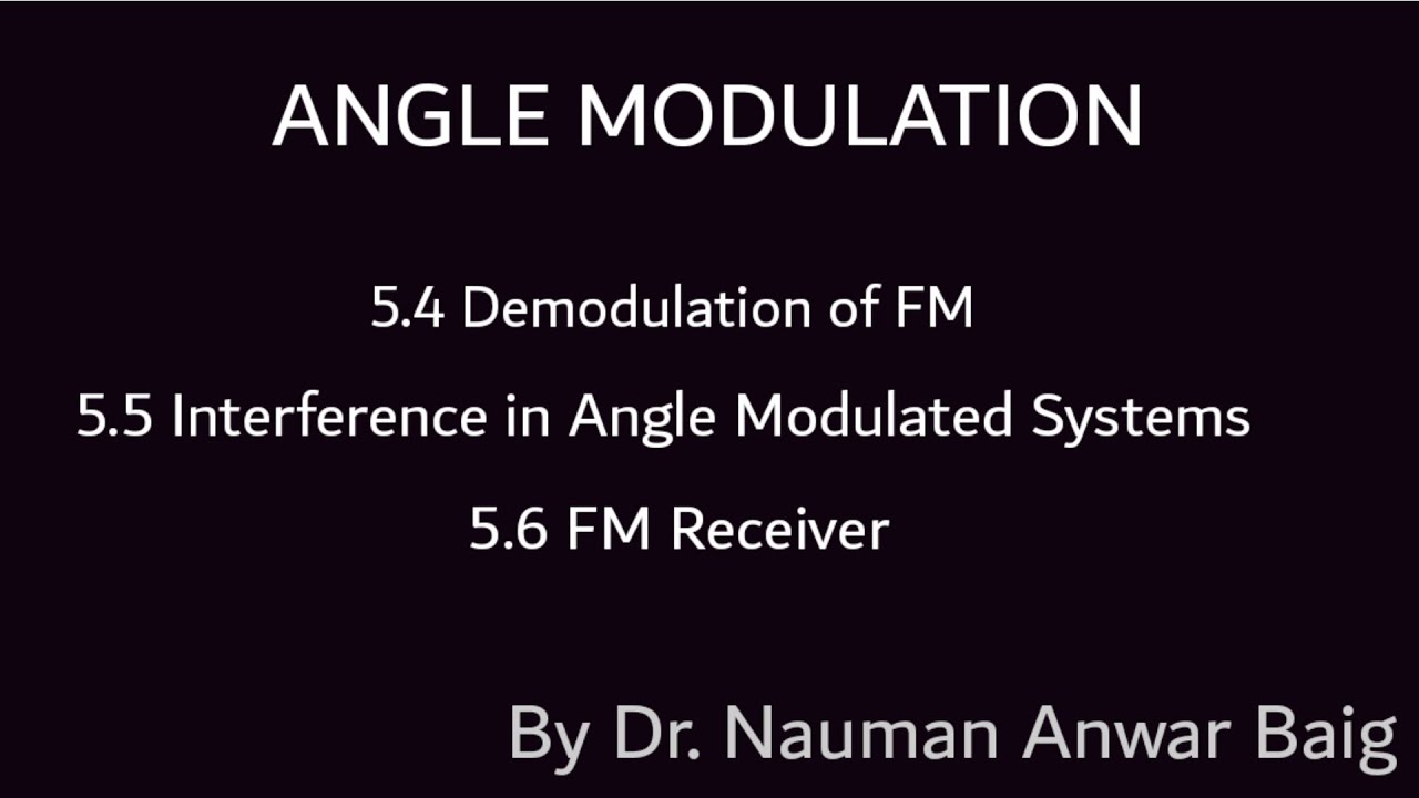 Demodulation of FM | Interference in Angle Modulated Systems | FM ...