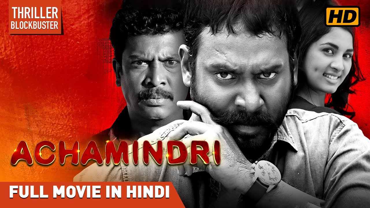 Achamindri | Hindi Dubbed Full Movie | Vijay Vasanth, Srushti Dange, Samuthirakani, Vidya ...