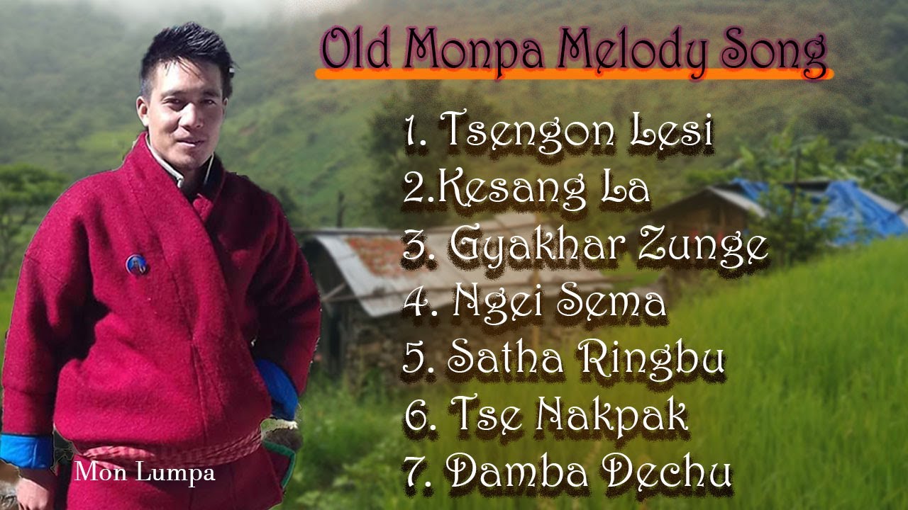 Old Monpa Songs😍😍 || @monlumpa 😍😍 ||Old Monpa Melody Song Collection😍😍 ...