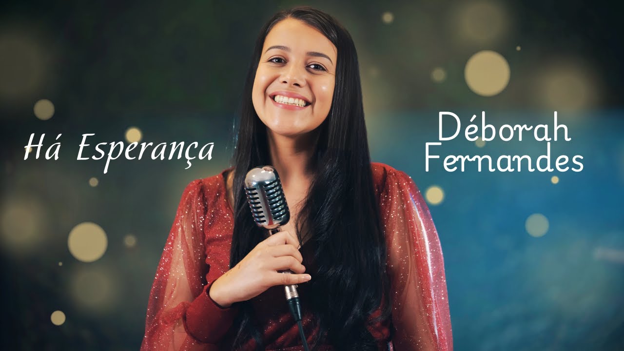 Déborah Fernandes | Há Esperança [Clipe Oficial] - YouTube