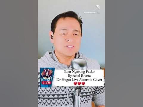Sana Ngayong Pasko by Ariel Rivera - Dr Hugot Live Acoustic Cover - YouTube