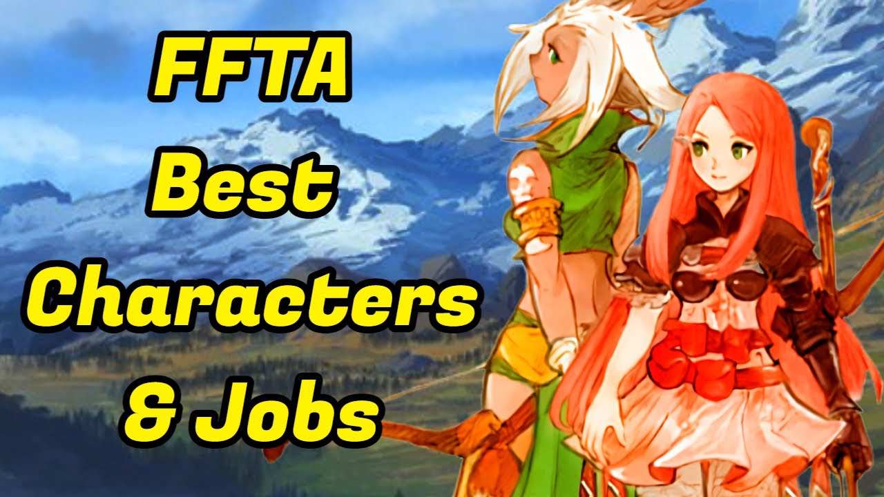 Final Fantasy Tactics Advance Best Characters and Jobs - YouTube