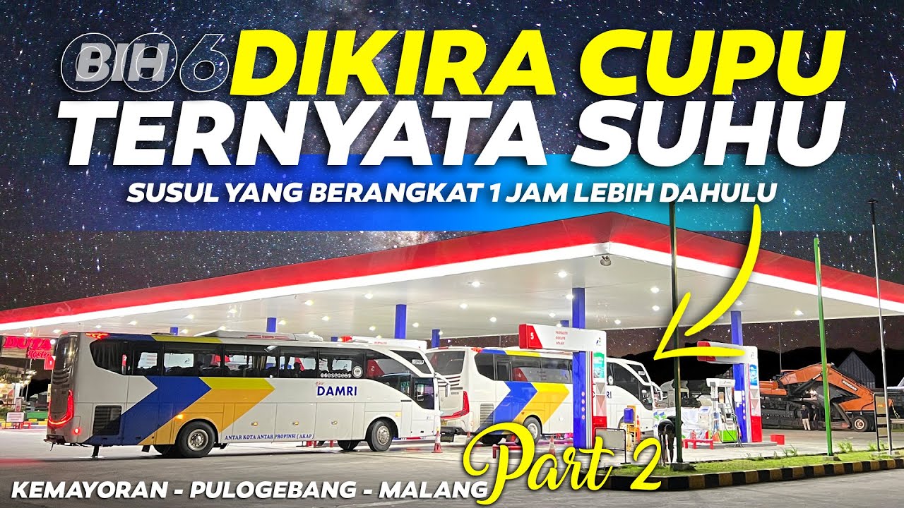 ASLI SERU!! Part 2 Jakarta - Malang bersama DAMRI BIH 006 Executive ...