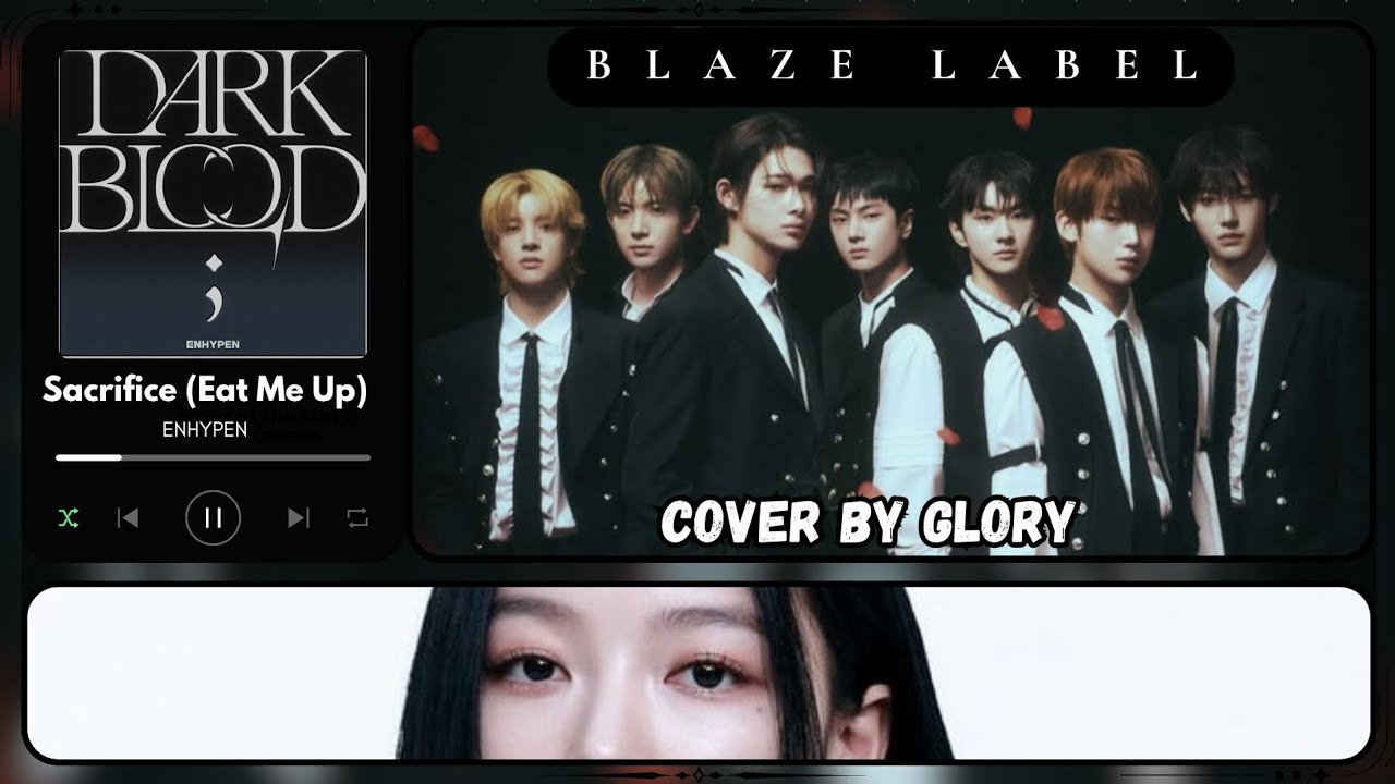 [Blaze Cover] @ENHYPENOFFICIAL (엔하이픈) - Sacrifice (Eat Me Up) - YouTube