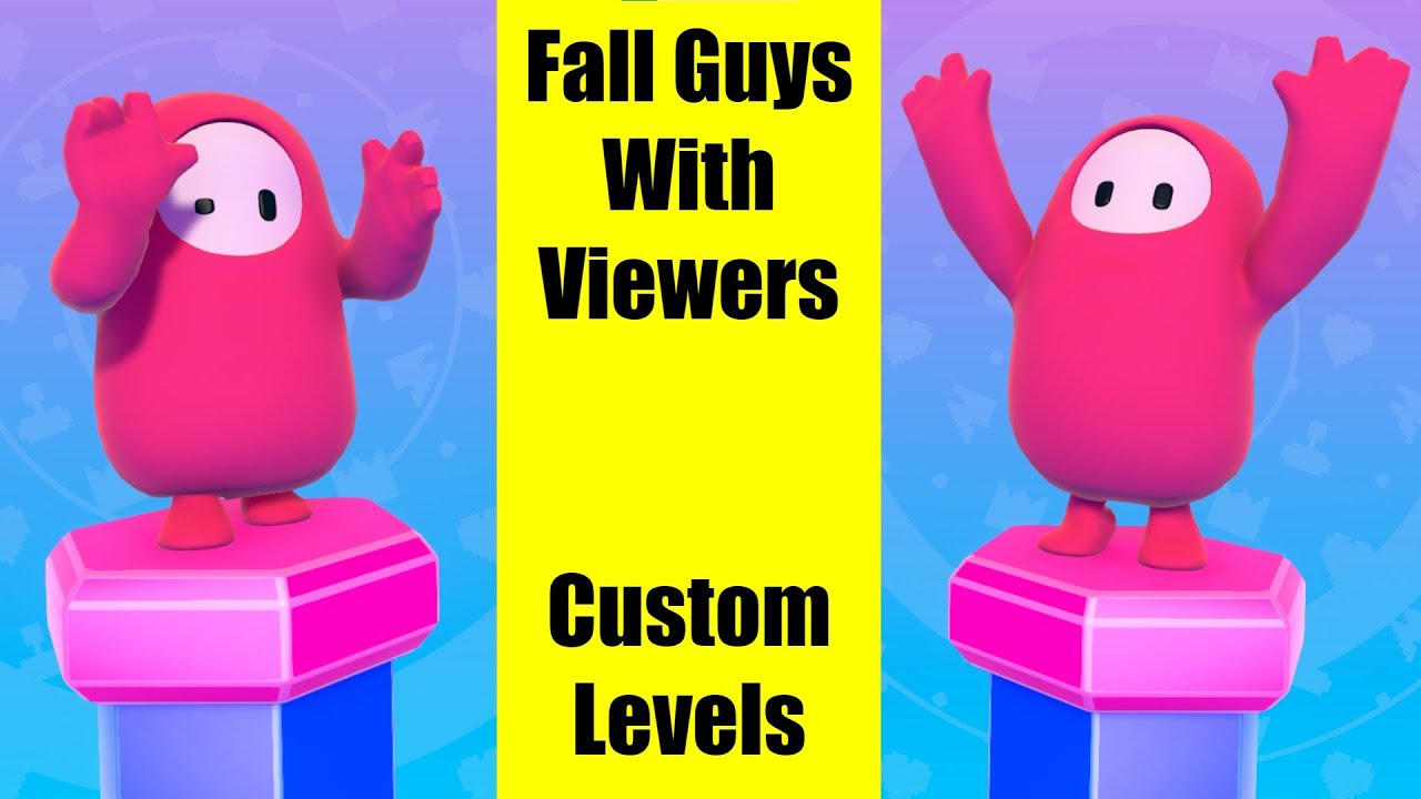 [Fall Guys Livestream] Custom Levels / Custom Lobbies / Squads With ...