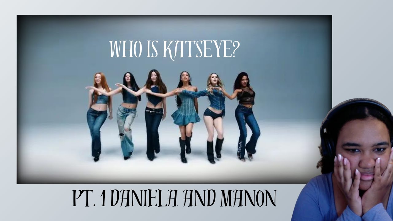 Who Is Katseye?| Guide to Katseye Pt. 1| Daniela and Manon - YouTube