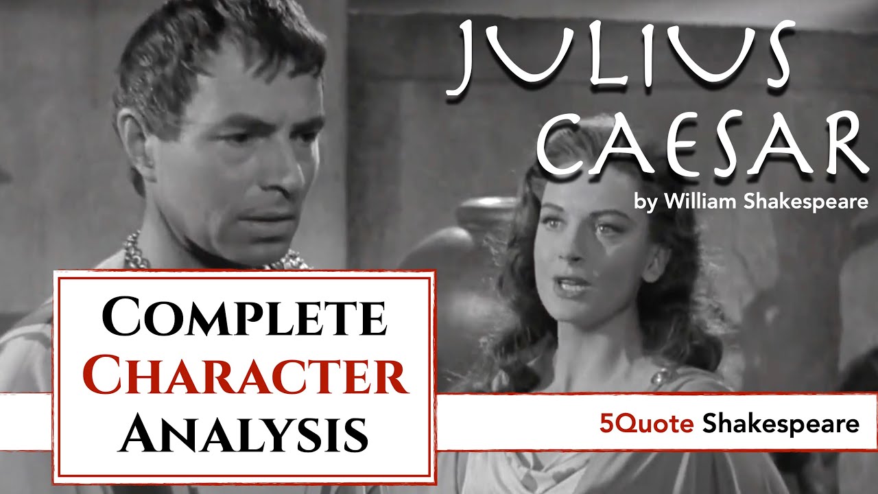 Julius Caesar Complete Character Analysis Summary - YouTube
