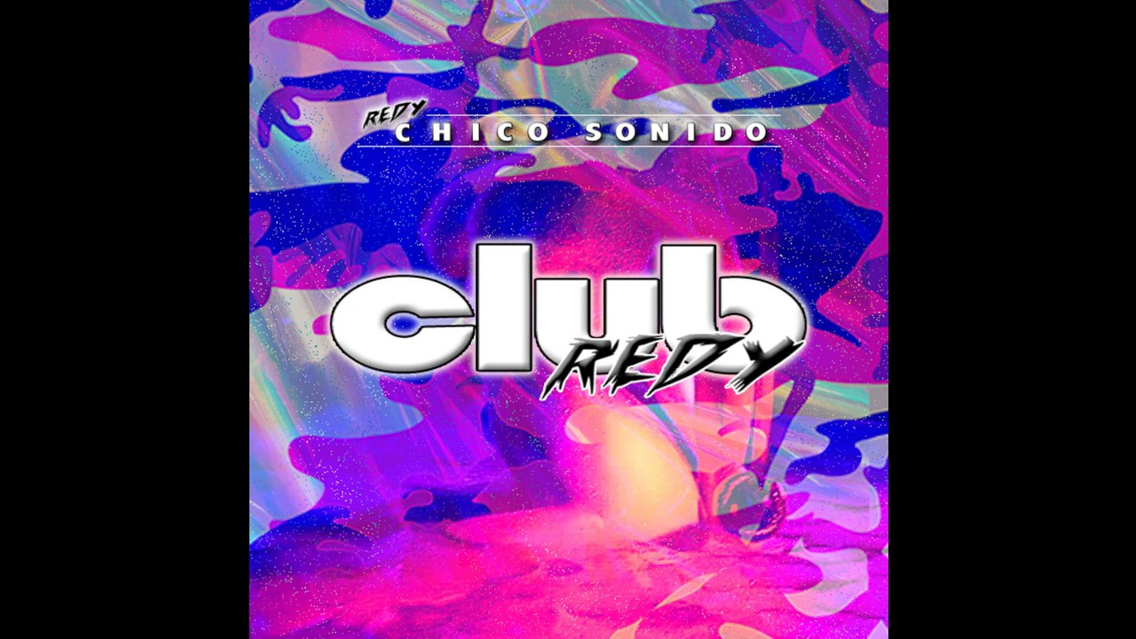 Chico Sonido - Tamos Redy feat. Tomasa del Real - YouTube