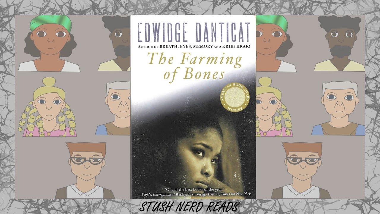 Bitter Memories: The Farming Of Bones (Stush Nerd Reads) - YouTube