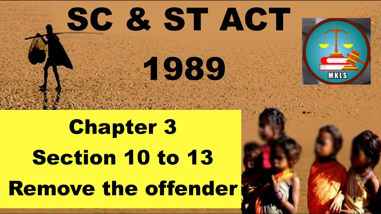 SC & ST ACT 1989 Chapter 3 Section 10 to 13 - YouTube