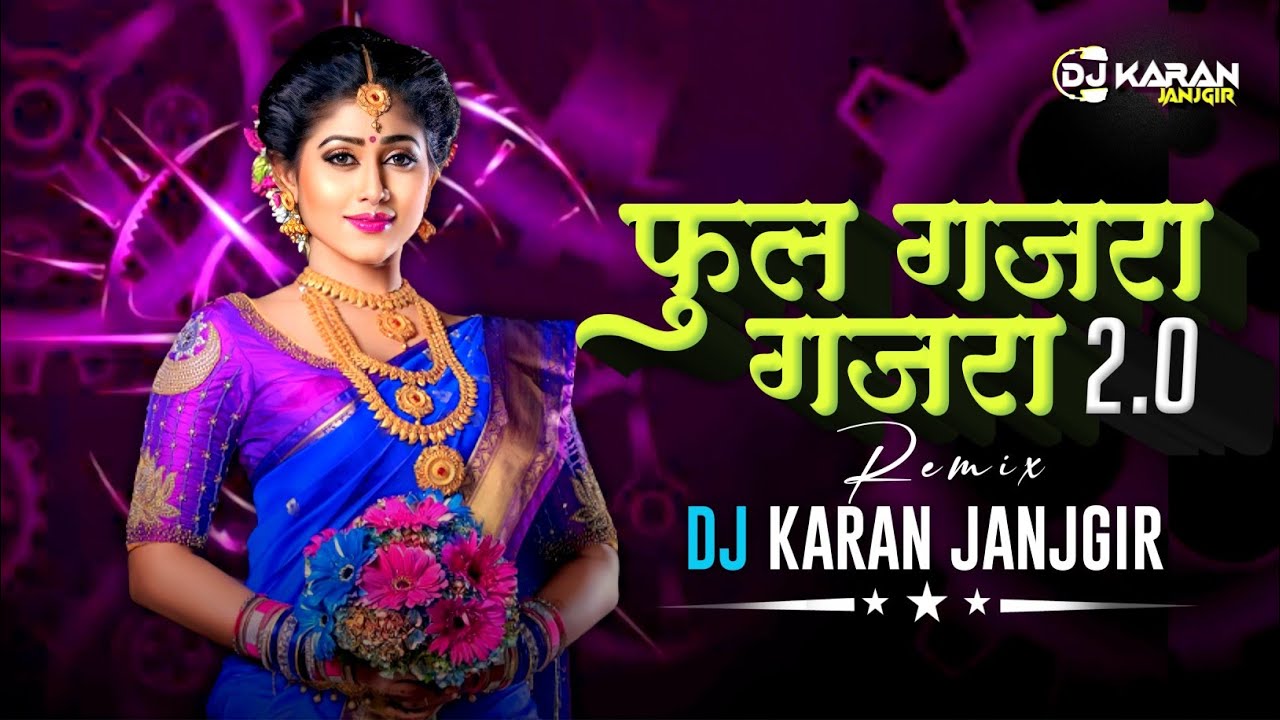 PHOOL GAJRA GAJRA 2.0 || CG BASS BOOSTED || DJ KARAN JANJGIR - YouTube