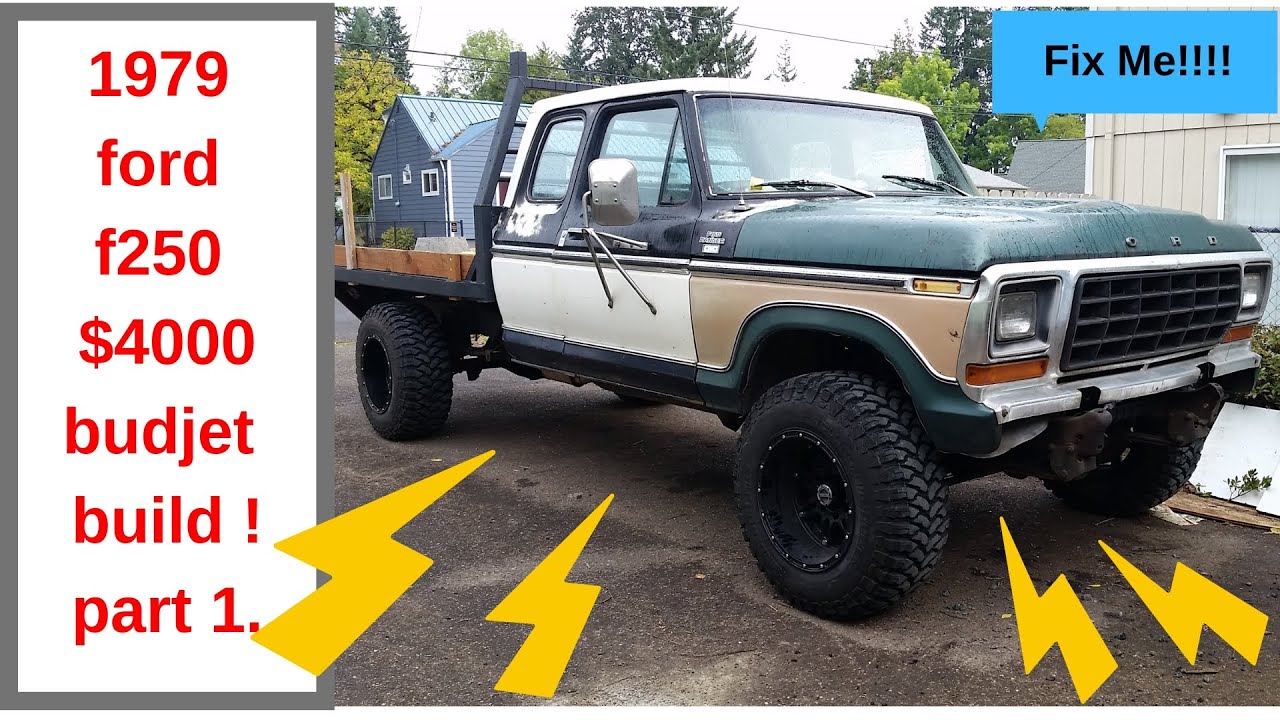 1979 ford f250 build on a $4000 budjet - YouTube