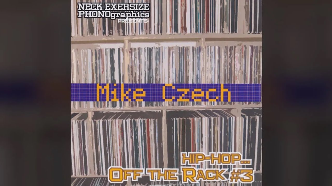 DJ Mike Czech - Hip-Hop... Off The Rack #3 - YouTube