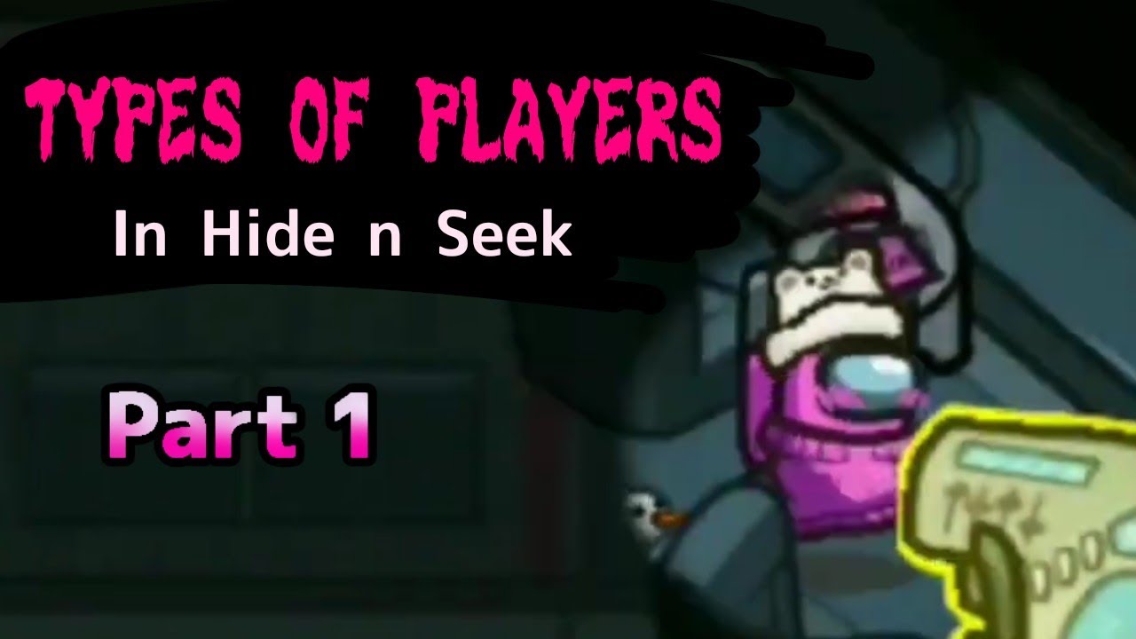 Among us Types of Players in Hide N Seek Mode - YouTube