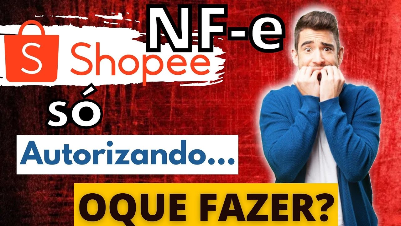 NF-e na SHOPEE só fica Autorizando? - Oque Fazer - YouTube