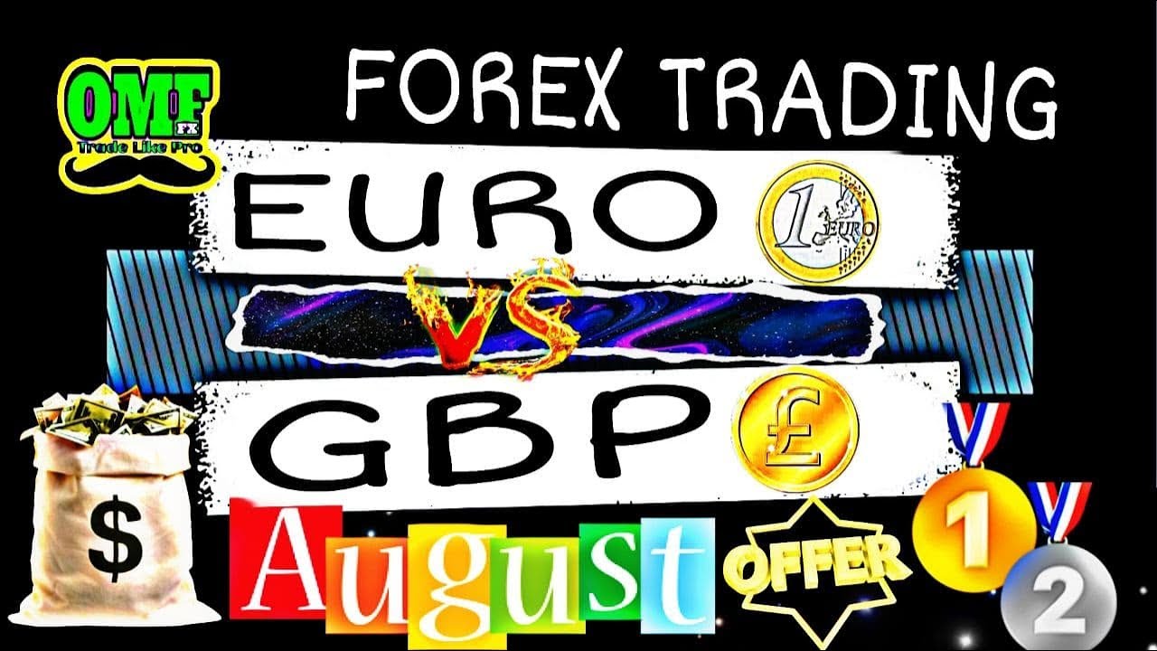 EURO-GBP FOREX TRADING WITH OMFfx || AUGUST MONTH OF OFFERS 1-2 || OMF ...