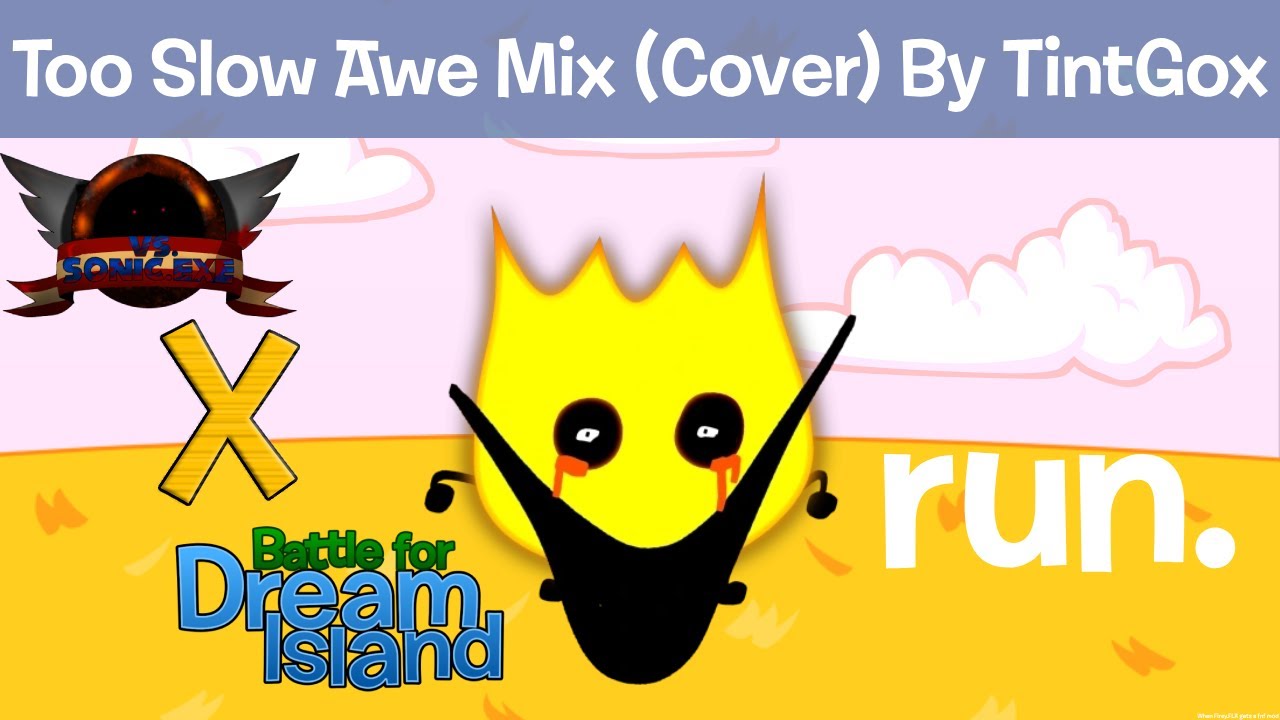 Too Slow (Awe Mix) But Firey.FLA & Woody Sings It [FNF/BFDI/Firey.FLA ...