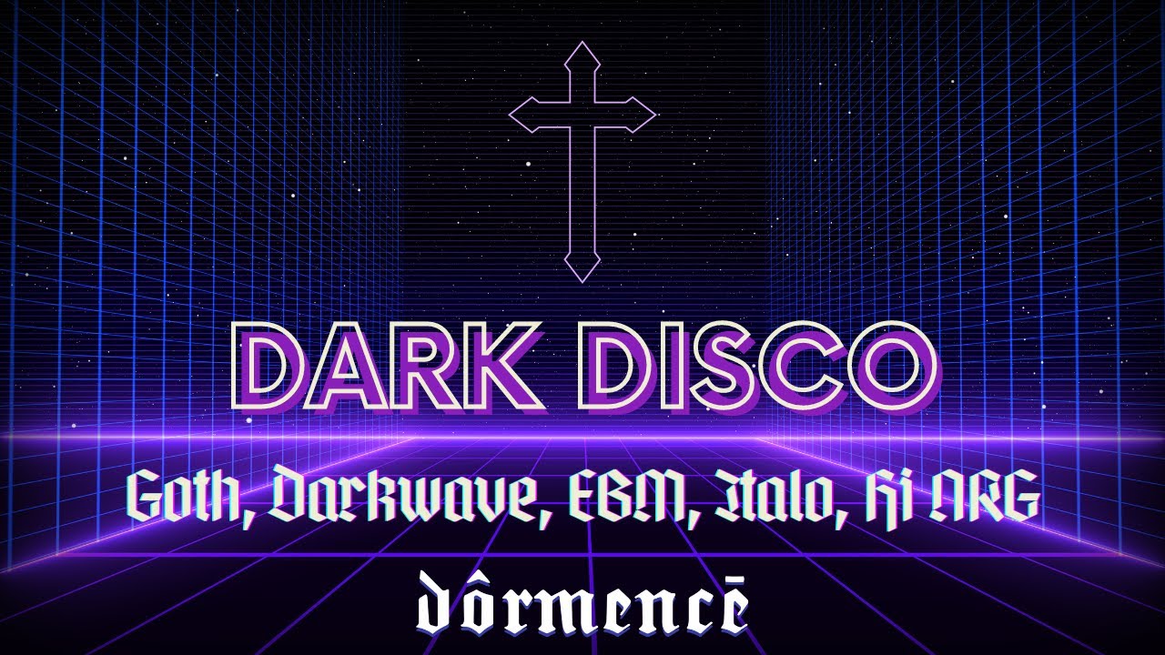 Dark Disco Mix: Goth, Darkwave, EBM, Italo, Hi NRG - YouTube
