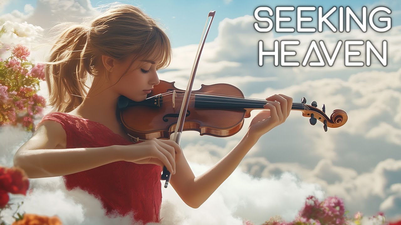Beautiful Violin | SEEKING HEAVEN | Upbeat & Emotional - YouTube