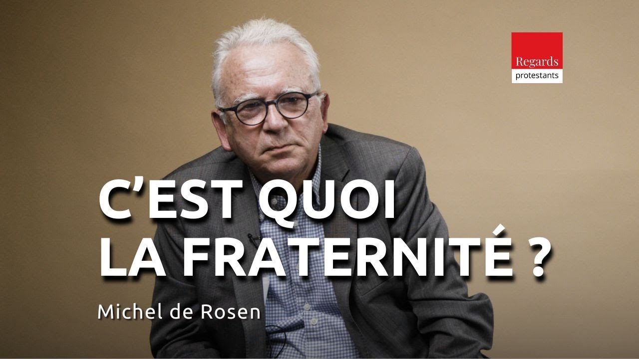 Plaidoyer pour une fraternité absolue, Michel de Rosen - YouTube