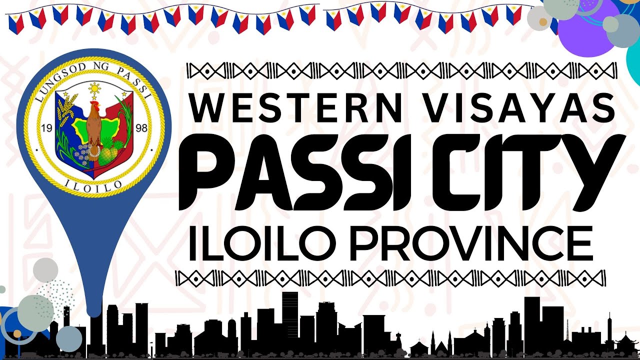 City of Passi, Province of Iloilo || REGION VI - WESTERN VISAYAS # ...