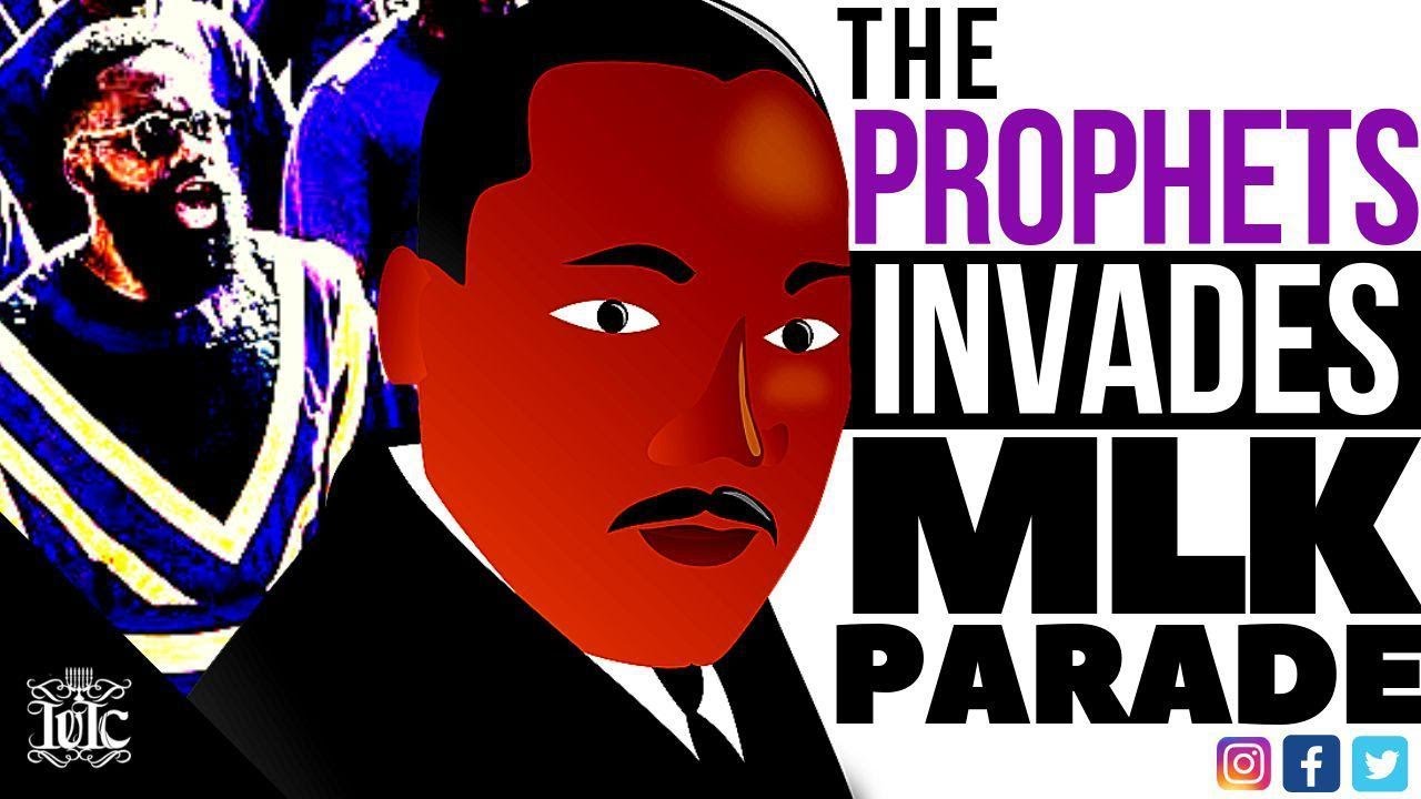 IUIC: The Prophets invade MLK parade!! - YouTube