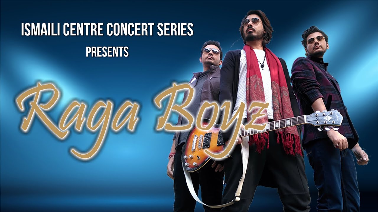Ismaili Centre Concerts Presents Raga Boyz - YouTube