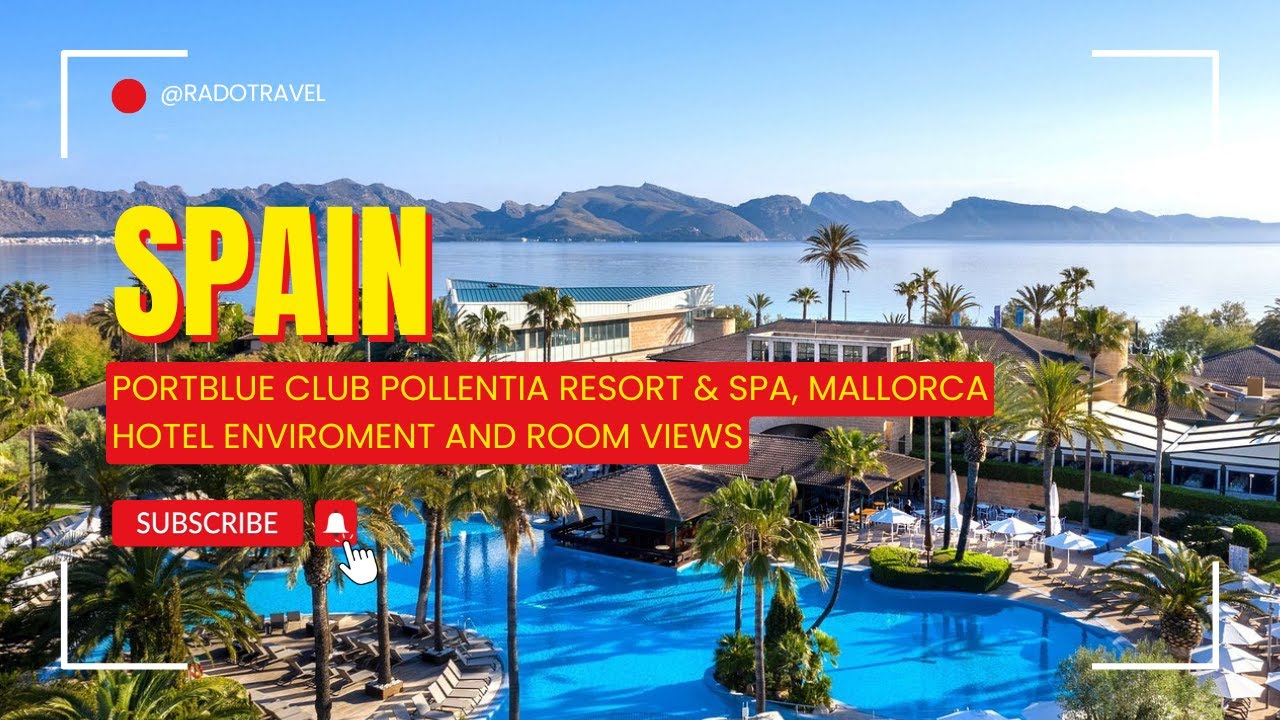 PORTBLUE CLUB POLLENTIA RESORT & SPA, Alcudia, Spain - YouTube