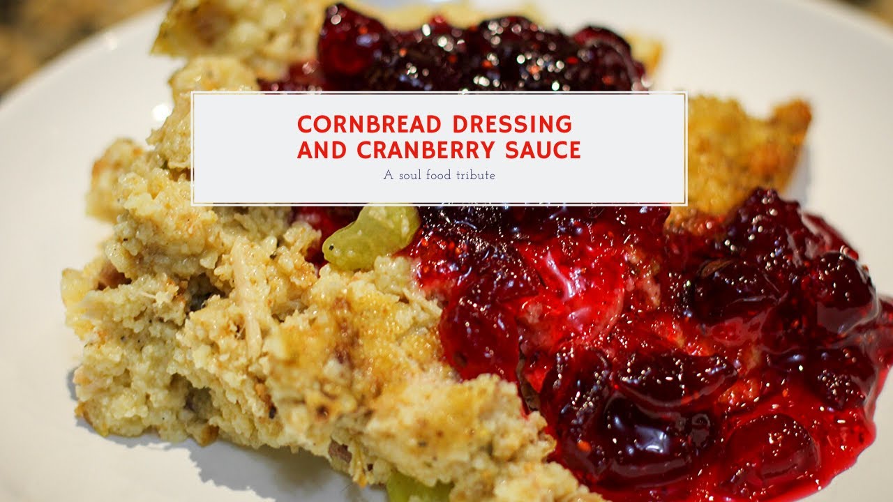 Cornbread Dressing and Cranberry Sauce - YouTube