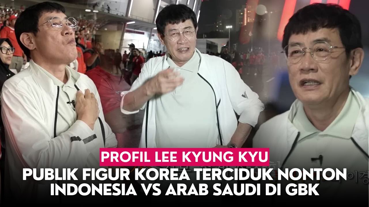 Profil Lee Kyung Kyu, Publik Figur Korea Terciduk Nonton Indonesia Vs Arab Saudi di GBK - YouTube