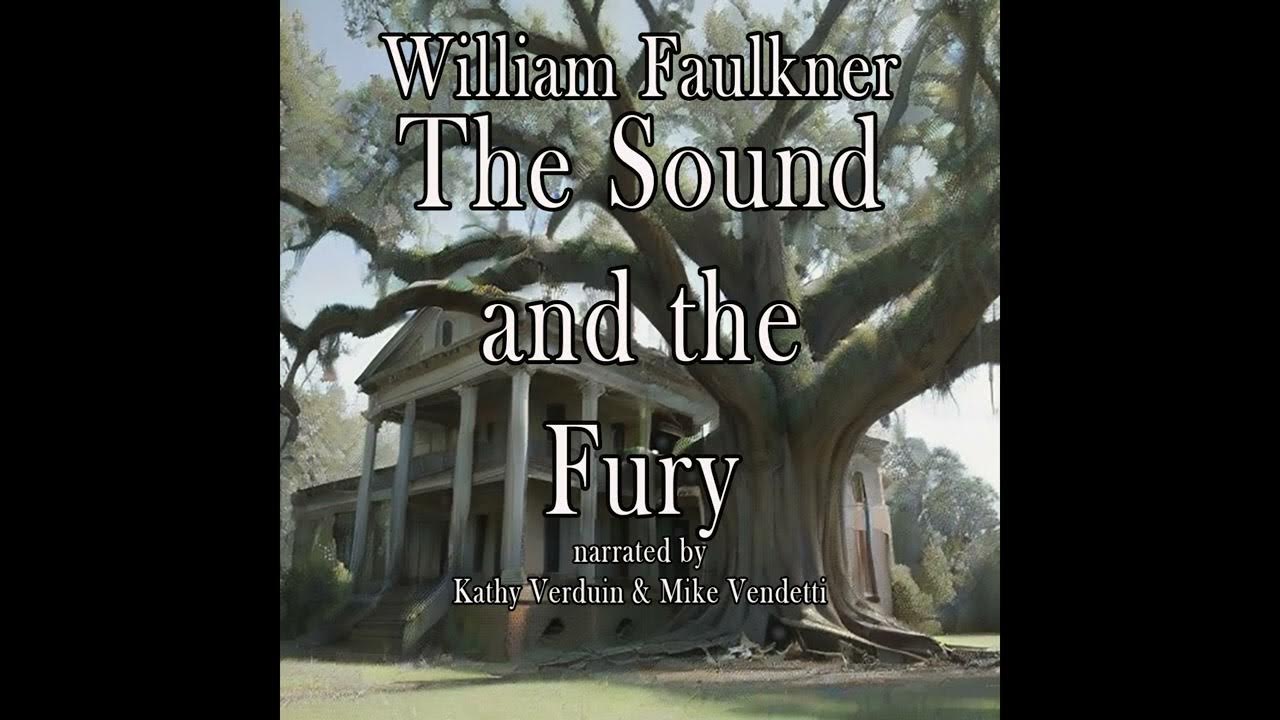 The Sound and the Fury Quentin's story June Second 1910 - YouTube
