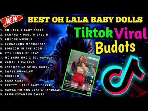 BEST🔥OH LALA BABY DOLLS VIRAL TREND DANCE NONSTOP TIKTOK BUDOTS REMIX MAY 2026🇵🇭