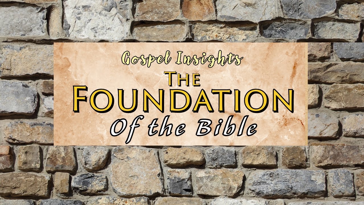 The Foundation of the Bible - YouTube