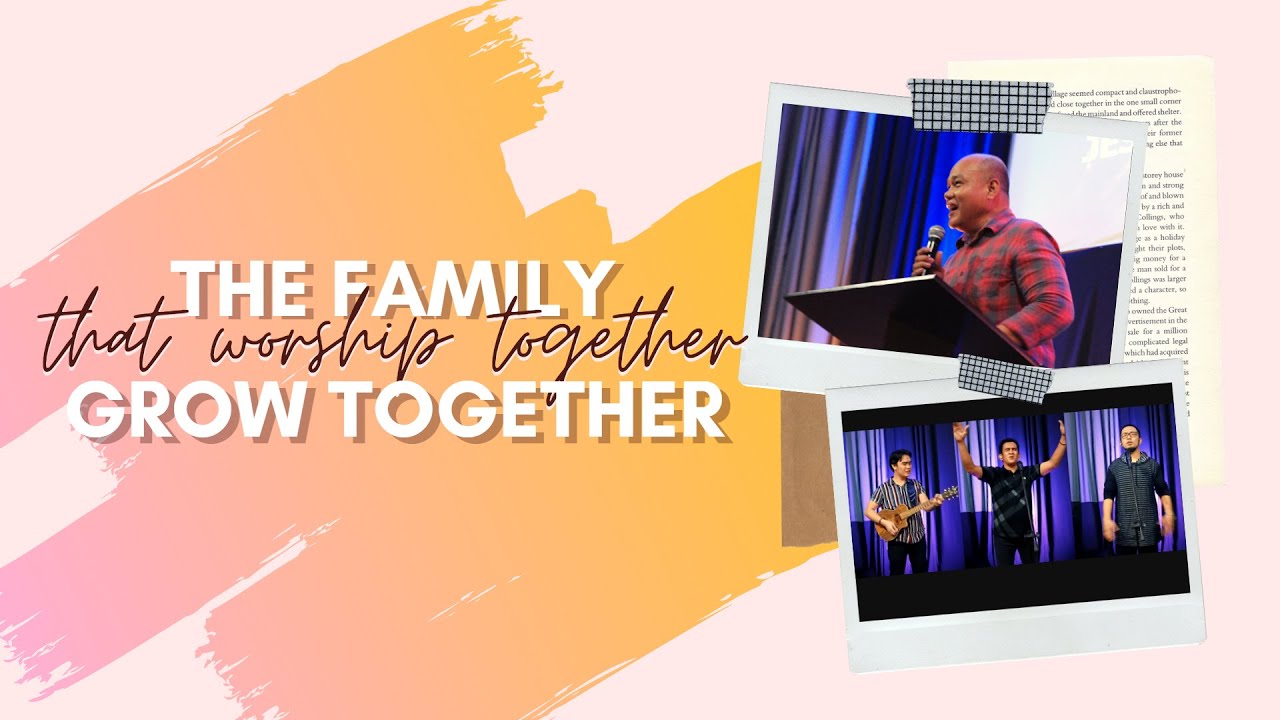The Family That Worship Together, Grow Together (Part 1) - MTLJC Online ...