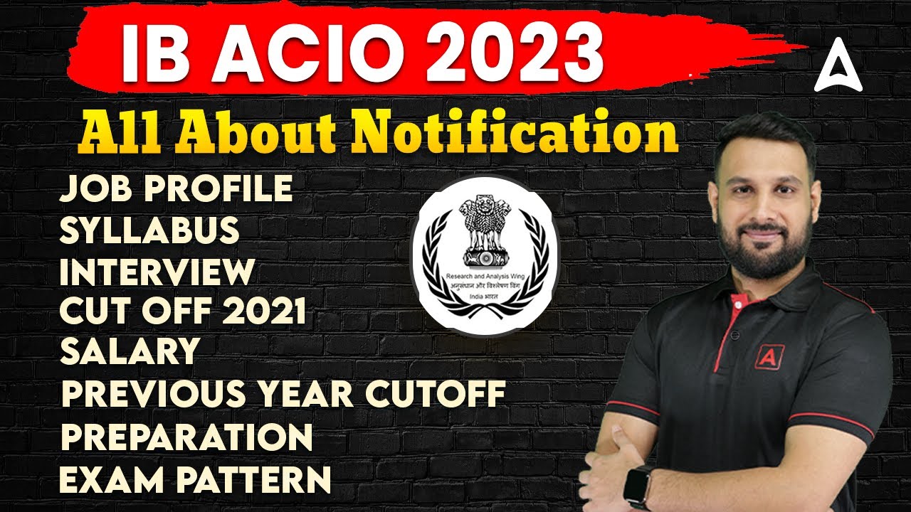 IB ACIO 2023 Notification Out | IB ACIO Syllabus, Salary, Job Profile ...