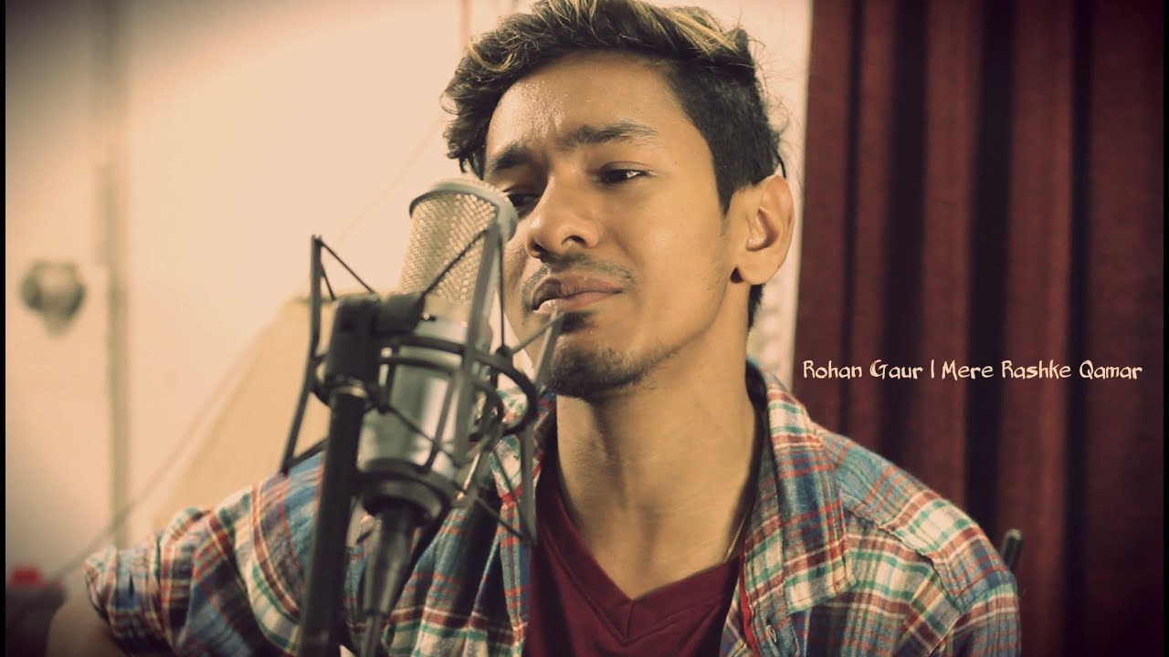 "Mere Rashke Qamar" | Rohan Gaur| Cover |Nusrat & Rahat Fateh Ali Khan - YouTube