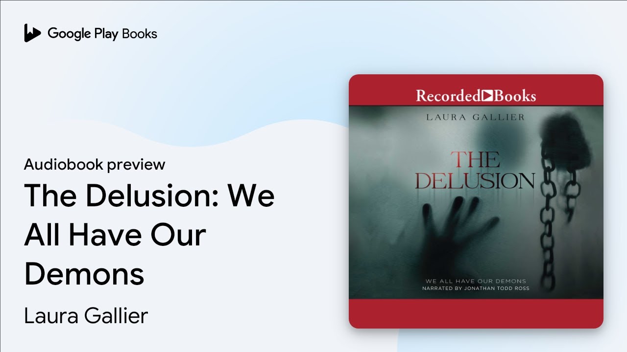 The Delusion: We All Have Our Demons by Laura Gallier · Audiobook ...