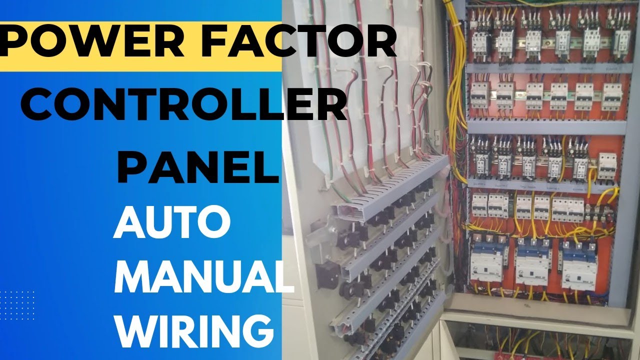Power factor controller apfc panel auto manual mode wiring telugu jan 2023 electrical tech in ...