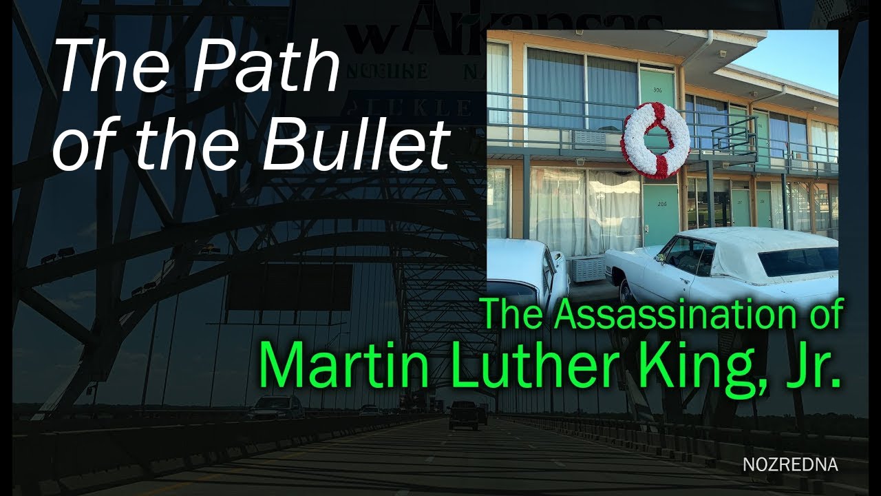 The Path of the Bullet | The Martin Luther King Jr. Assassination - YouTube