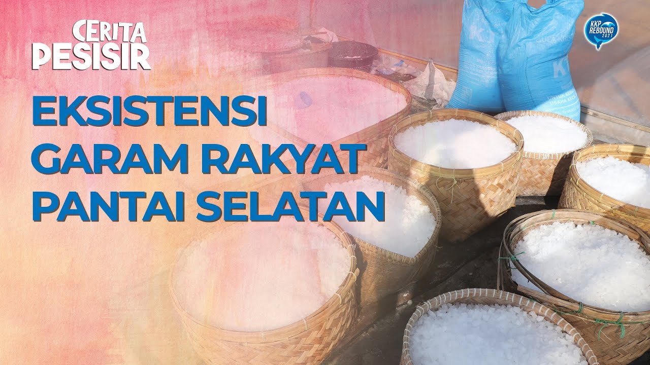 EKSISTENSI GARAM RAKYAT PANTAI SELATAN - YouTube