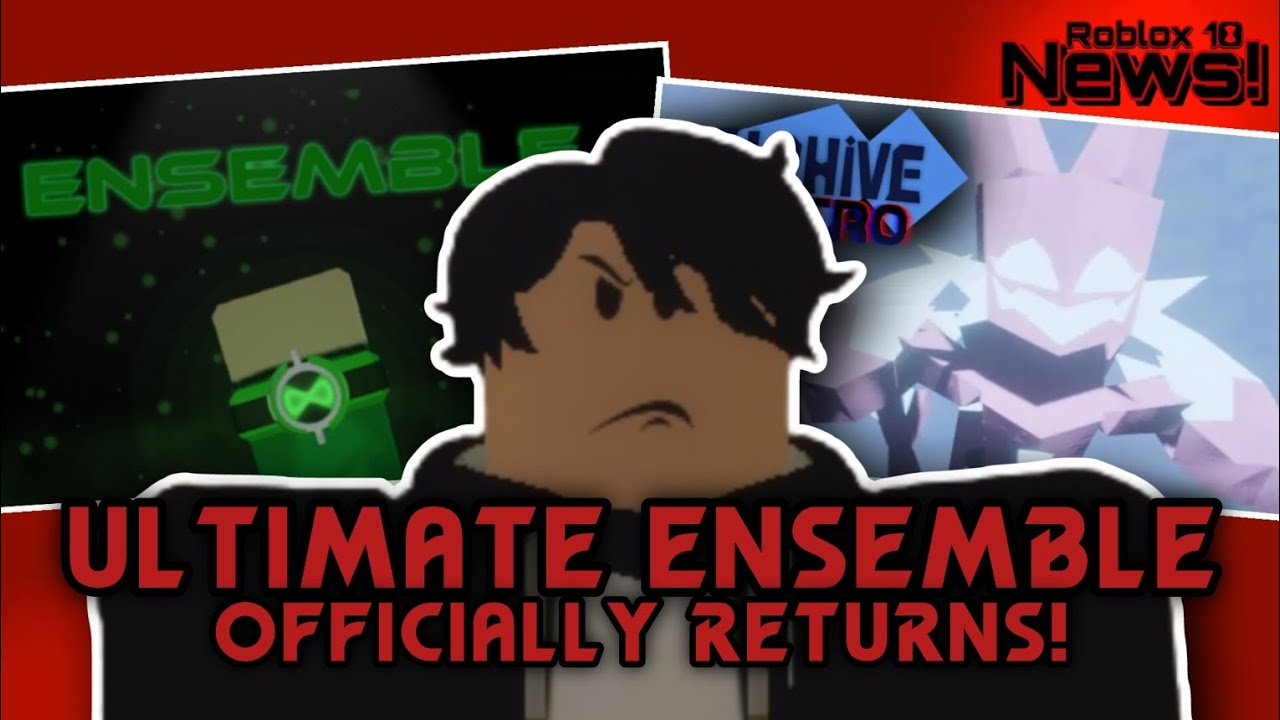 ROBLOX 10: NEWS! | ULTIMATE ENSEMBLE RETURNS! | Ultimate Ensemble ...