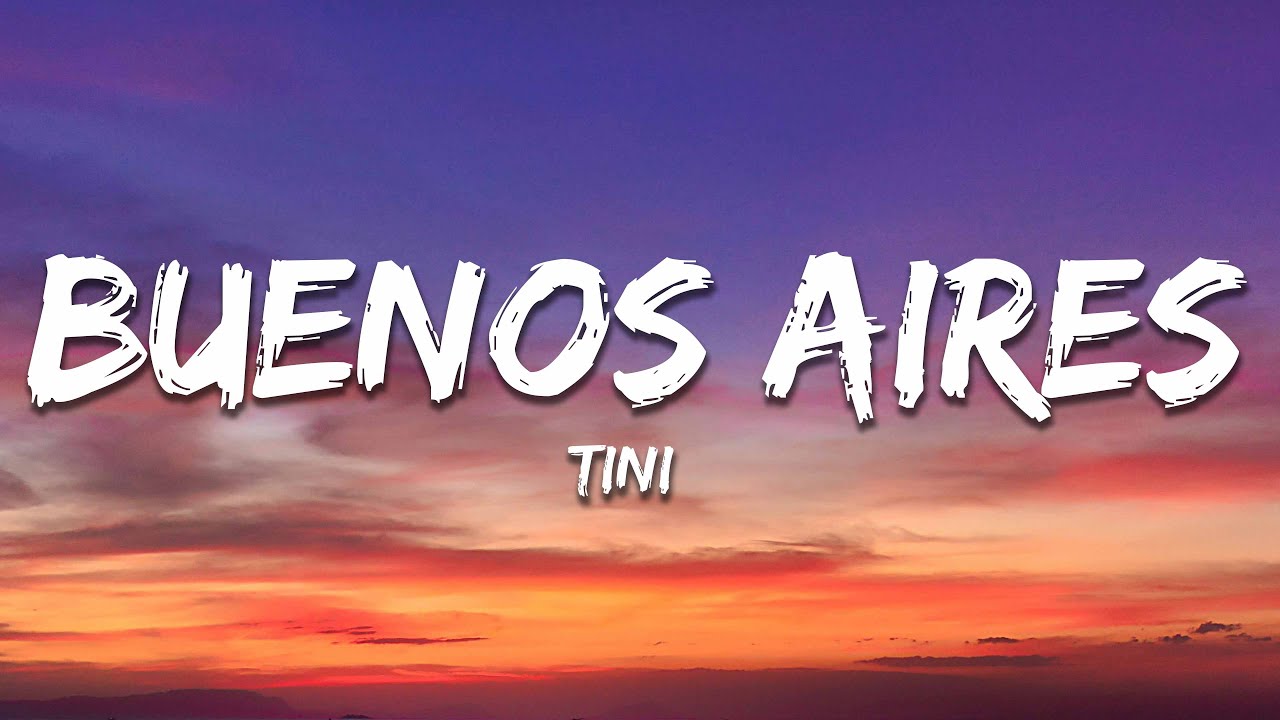 TINI - Buenos Aires (Letra/Lyrics) - YouTube