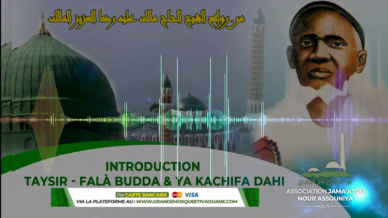 4 - INTRODUCTION TAYSIR & FALÀ BUDDA YA KACHIFA - Par Pape Makhtar Kèbè - YouTube