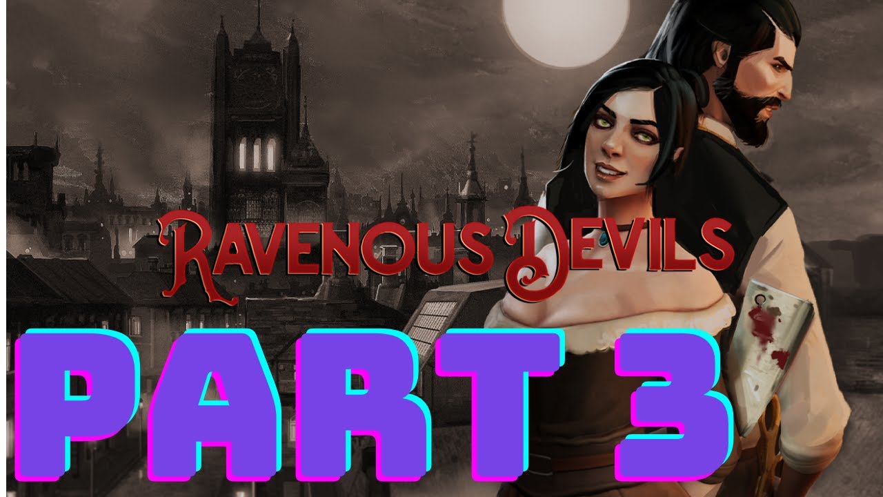 Ravenous Devils / PART 3 / GamePlay / PC - YouTube