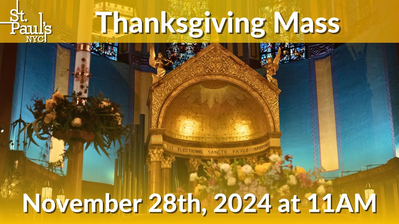 Thanksgiving Day Mass - November 28th, 2024 at 11AM - YouTube